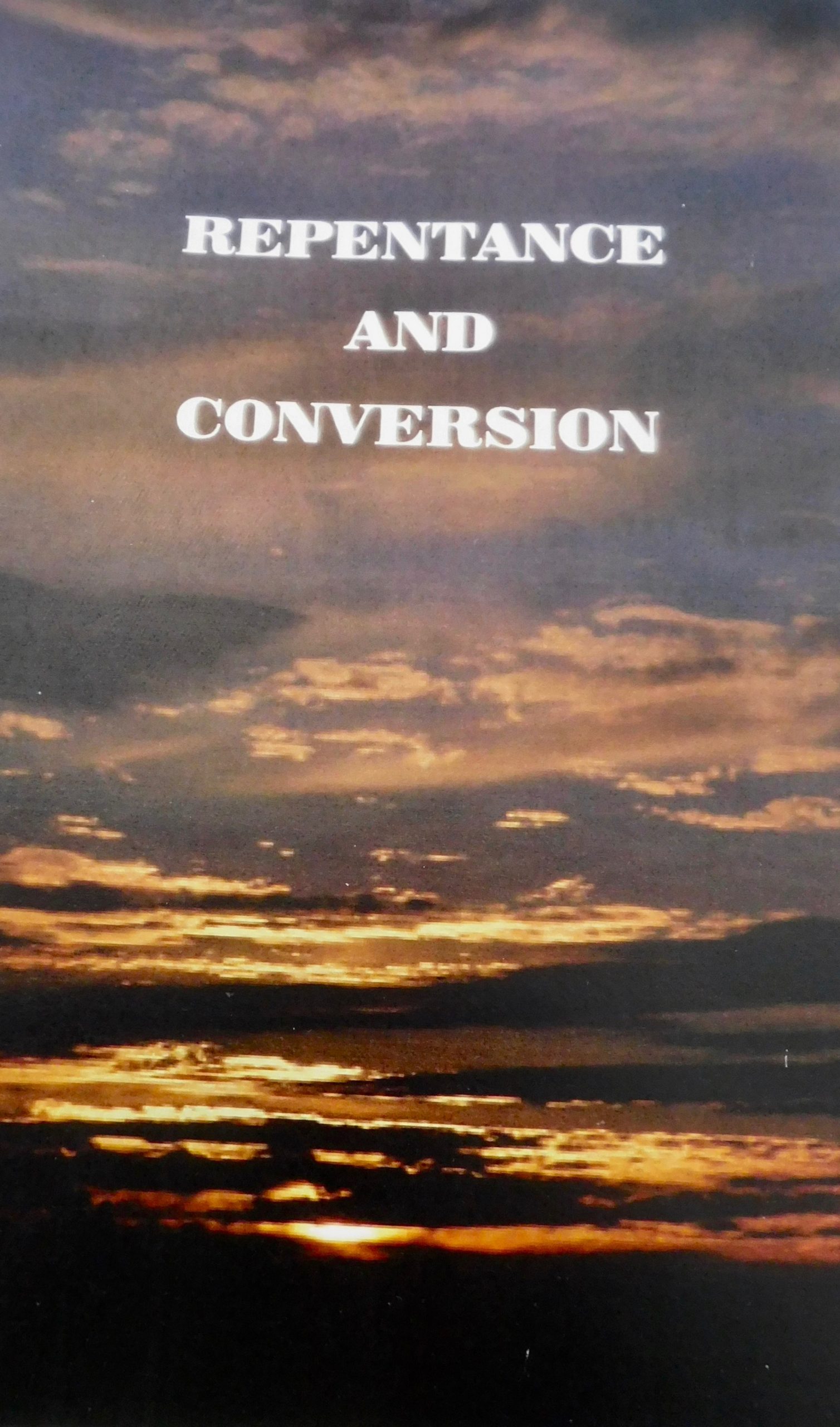 Repentance and Conversion | Zion Christian Ministry